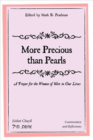 More Precious than Pearls: A Prayer for the Women of Valor in Our Lives ...