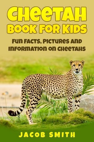 Cheetah Book for Kids: Fun Facts, Pictures and Information on Cheetahs ...
