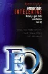 Emocinis intelektas. Kodėl jis gali būti svarbesnis nei IQ by Daniel ...