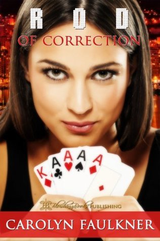 Rod of Correction by Carolyn Faulkner | Goodreads
