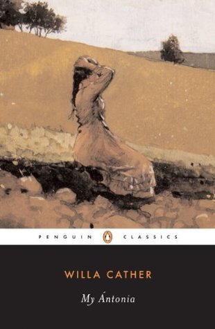 My Antonia by Willa Cather | Goodreads