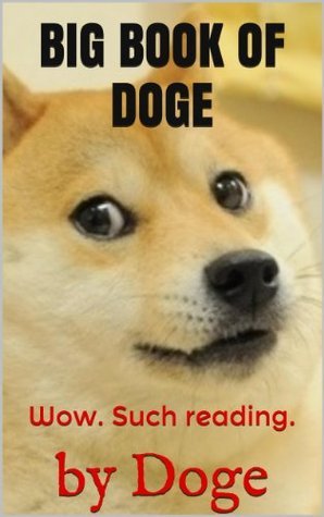 Big Book of Doge by Doge | Goodreads