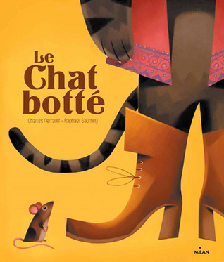 Le chat botté by Charles Perrault | Goodreads