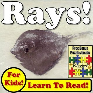 Children's Book: "Rays! Learn About Rays While Learning To Read - Rays ...