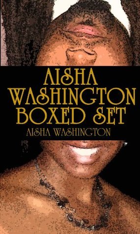 The Complete Aisha Washington 7 Book Boxed Set Collection by Aisha ...