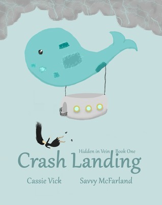 Crash Landing (Hidden in Vein #1) by Cassie Vick | Goodreads