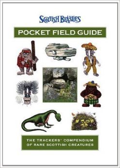 Scottish Beasties Pocket Field Guide: The Trackers' Compendium of Rare ...