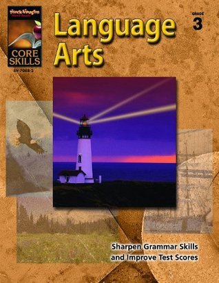 Language Arts Grade 3 (Steck-vaughn Core Skills) by Steck-Vaughn | Goodreads