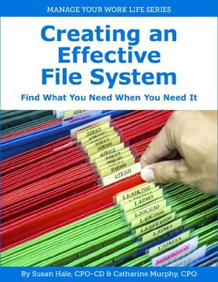 Creating an Effective File System by Catharine Murphy | Goodreads