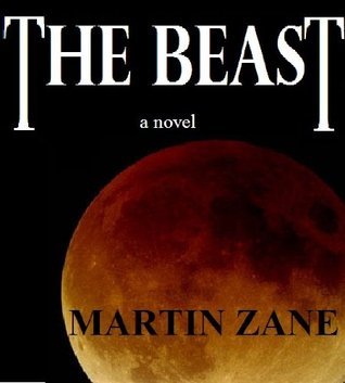 The Beast by Martin Zane | Goodreads