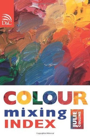 Color Mixing Handbook by Various | Goodreads