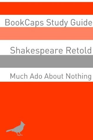Much Ado About Nothing In Plain and Simple English (A Modern ...