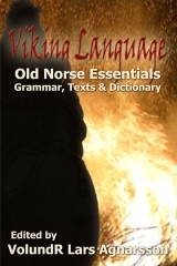 Viking Language Old Norse Essentials Grammar Texts And Dictionary By viking-language-old-norse-essentials-grammar-texts-and-dictionary-by