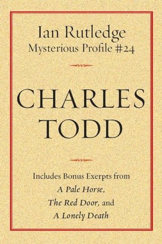 Ian Rutledge: Mysterious Profile #24 by Charles Todd | Goodreads