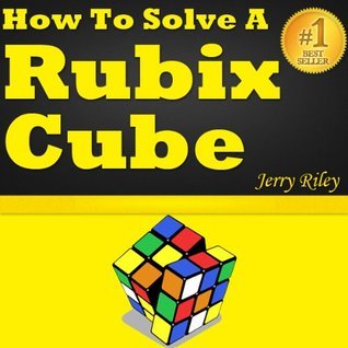 How To Solve A Rubix Cube Fast: Rubik's Cube Solution Guide! Learn How ...