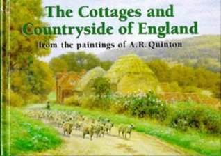 The Cottages and Countryside of England from the Paintings of A.R ...