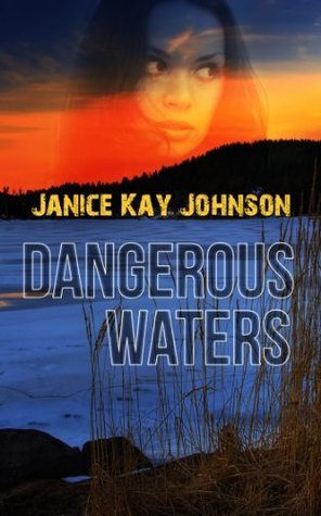 Dangerous Waters by Janice Kay Johnson | Goodreads