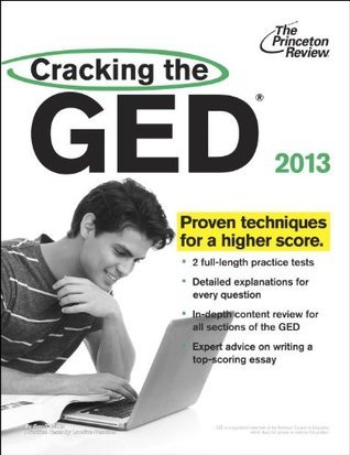 Cracking the GED, 2013 Edition by The Princeton Review | Goodreads