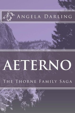 Aeterno (The Thorne Family Saga Book 3) by Angela Darling | Goodreads