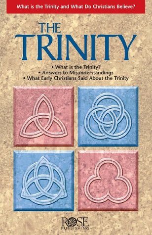 Trinity by Rose Publishing | Goodreads