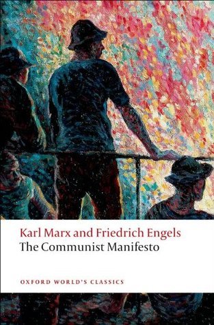 The Communist Manifesto (World's Classics) by Karl Marx | Goodreads