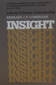 Insight: A Study of Human Understanding by Bernard J.F. Lonergan ...