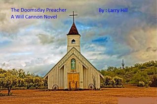The Doomsday Preacher A Will Cannon, Bounty Hunter, Western Adventure ...