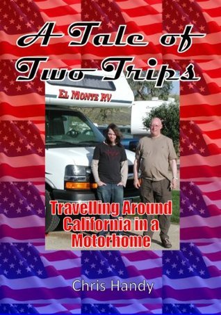 A Tale of Two Trips: Travelling Around California in a Motorhome ...
