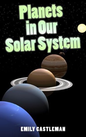 Planets in Our Solar System: Picture and Fact Book for Kids by Emily ...
