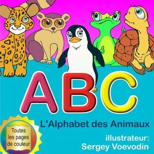 L'abécédaire des animaux ABC (L'Alphabet Des Animaux) by Sergey ...