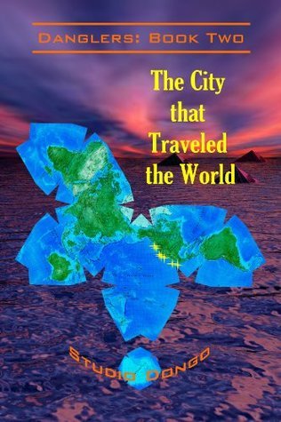 The City that Traveled the World by Studio Dongo | Goodreads