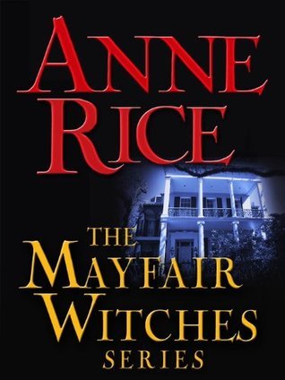 The Mayfair Witches Series Bundle: Witching Hour, Lasher, Taltos by ...