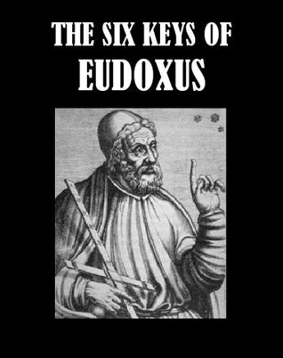 The Six Keys of Eudoxus by Eudoxus | Goodreads