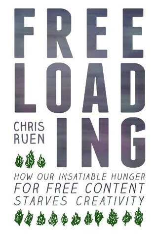 Freeloading by Chris Ruen | Goodreads
