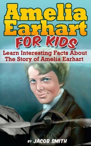 Amelia Earhart For Kids - Learn Interesting Facts About The Story of ...