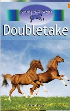 Doubletake (Jumping into Danger, #1) by Bonnie Lewis | Goodreads