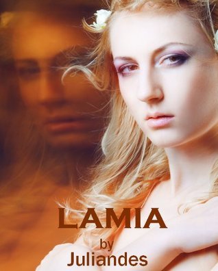 Lamia by JULIANDES | Goodreads