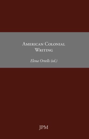 American Colonial Writing: Essays by Elena Ortells | Goodreads