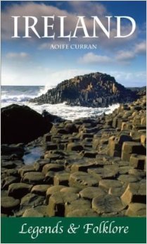 Ireland Legends Folklore by Aoife Curran | Goodreads