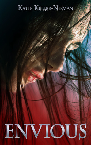 Envious by Katie Keller-Nieman | Goodreads