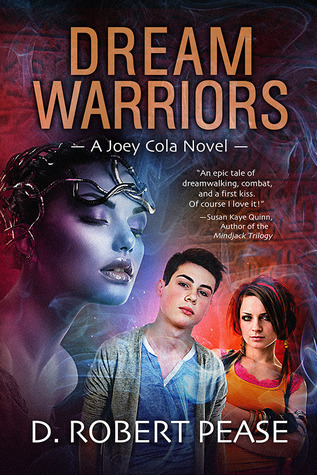 Dream Warriors (Joey Cola, #1) by D. Robert Pease | Goodreads