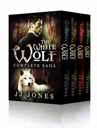 The White Wolf Complete Saga (The White Wolf #1- #4) by J.J. Jones ...