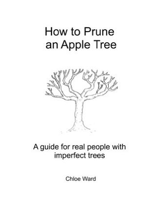 How to Prune an Apple Tree: A guide for real people with imperfect ...