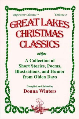 Great Lakes Christmas Classics: A Collection of Short Stories, Poems ...