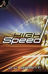HIGH SPEED by D.C. Grant | Goodreads