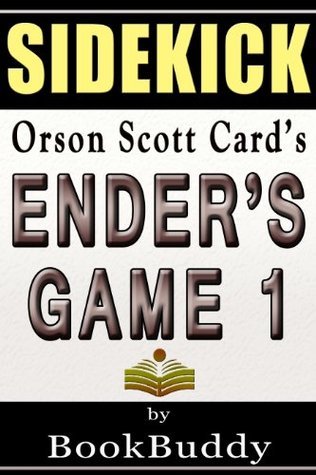 Ender's Game: The Ender Quintet, 1 by Orson Scott Card -- Sidekick by BookBuddy | Goodreads