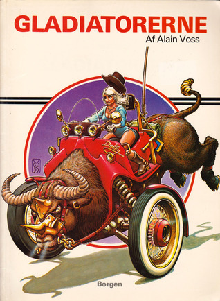 Gladiatorerne by Alain Voss | Goodreads