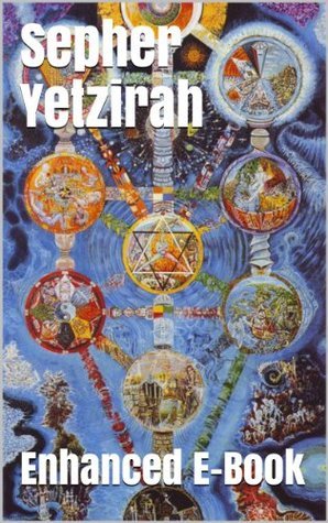 Sepher Yetzirah (Illustrated) by William Wynn Westcott | Goodreads