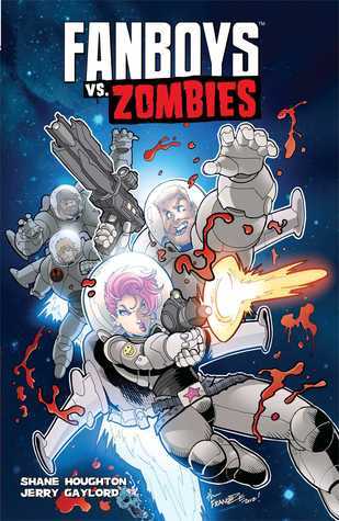 Fanboys vs. Zombies Vol. 4 (4) by Shane Houghton | Goodreads