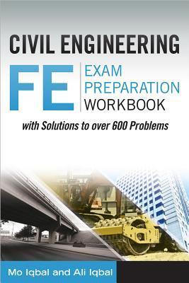 Civil Engineering FE Exam Preparation Workbook by Mo Iqbal | Goodreads